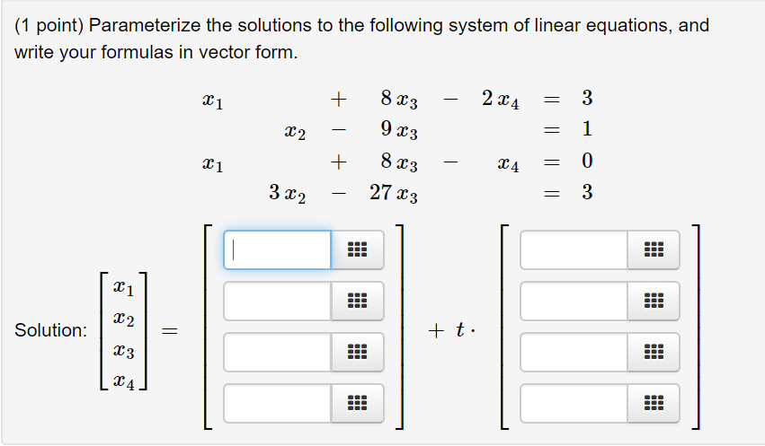 Solved Parameterize the solutions to the following system of | Chegg.com