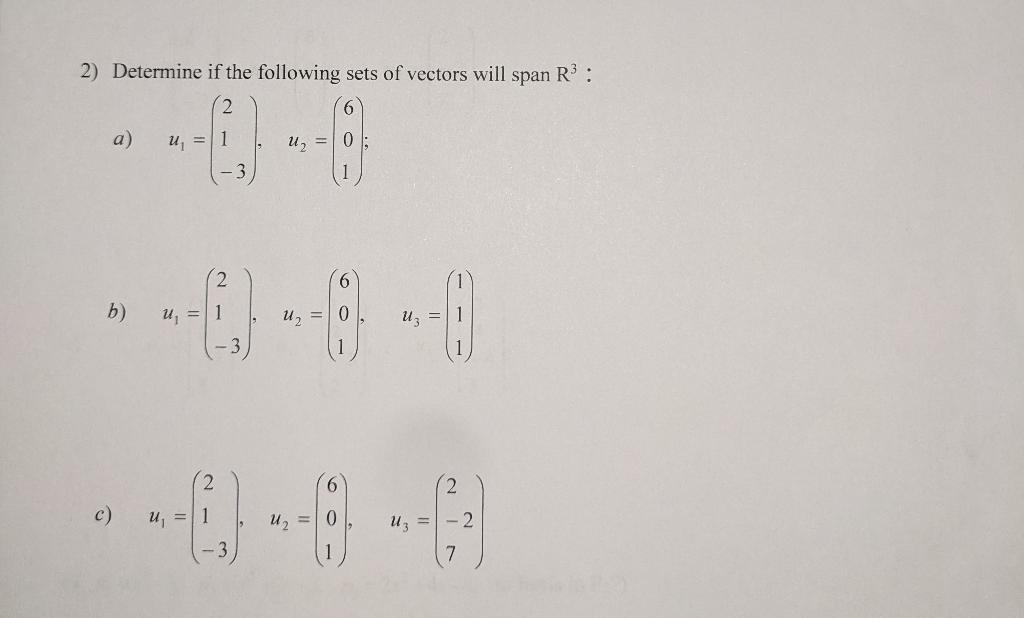 [solved] 2 Determine If The Following Sets Of Vectors Wi
