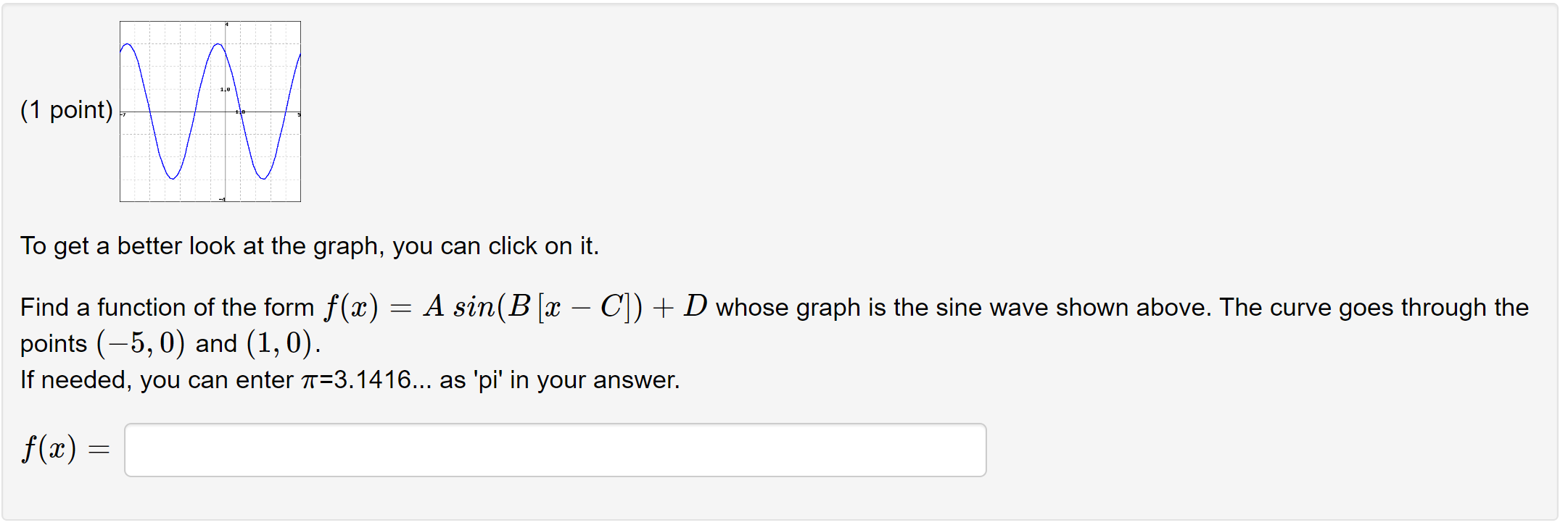 Solved Find a function of the form f(x)=Asin(B[x−C])+D whose | Chegg.com