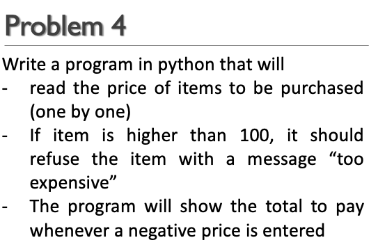 Solved Problem 4 Write a program in python that will read | Chegg.com