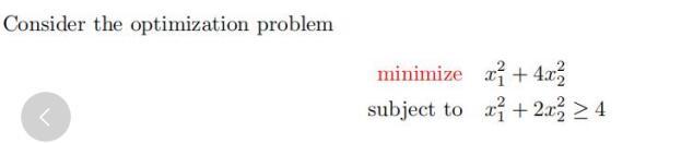 Solved Consider the optimization problem minimize až +423 | Chegg.com