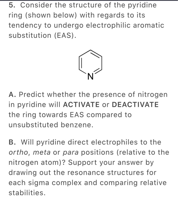 Solved 5. Consider the structure of the pyridine ring (shown | Chegg.com