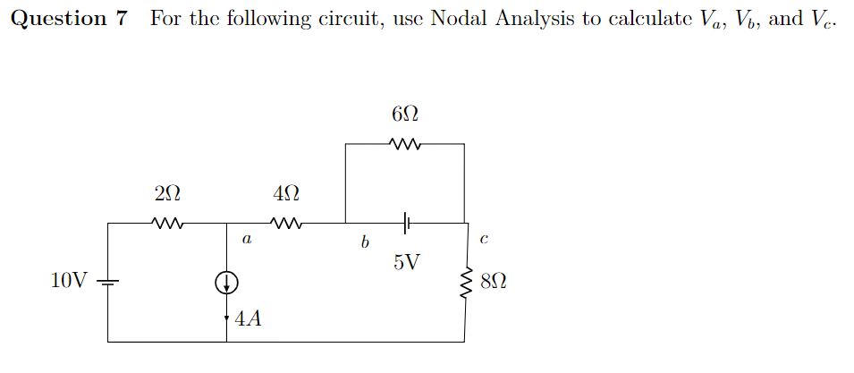 Solved Question 7 For the following circuit, use Nodal | Chegg.com