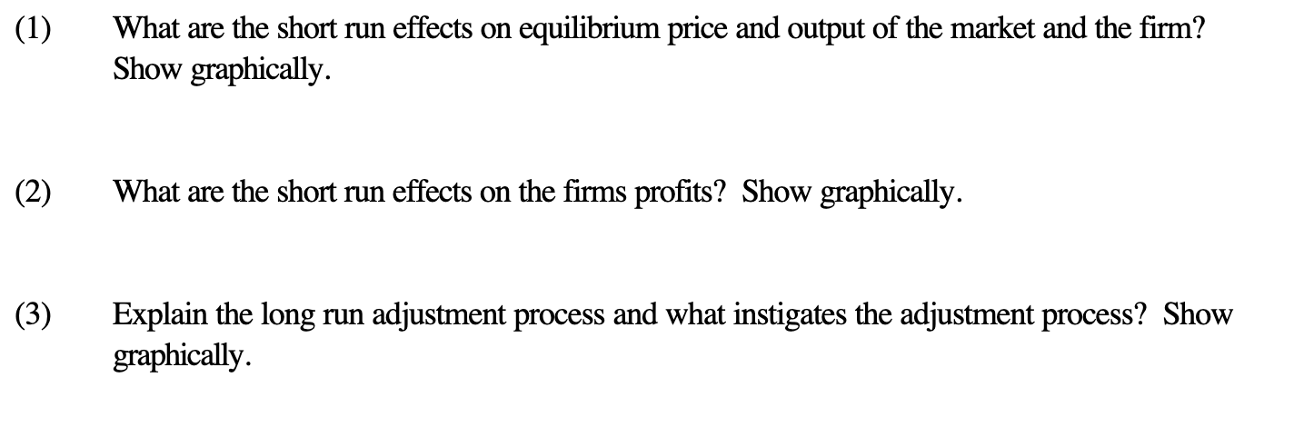 Solved 1) What are the short run effects on equilibrium | Chegg.com