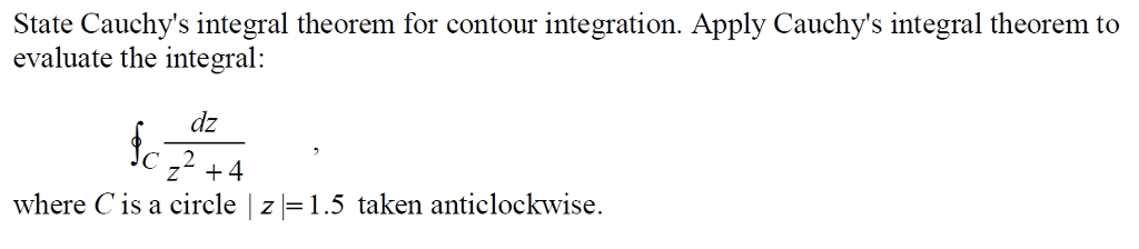 Solved State Cauchy's integral theorem for contour | Chegg.com