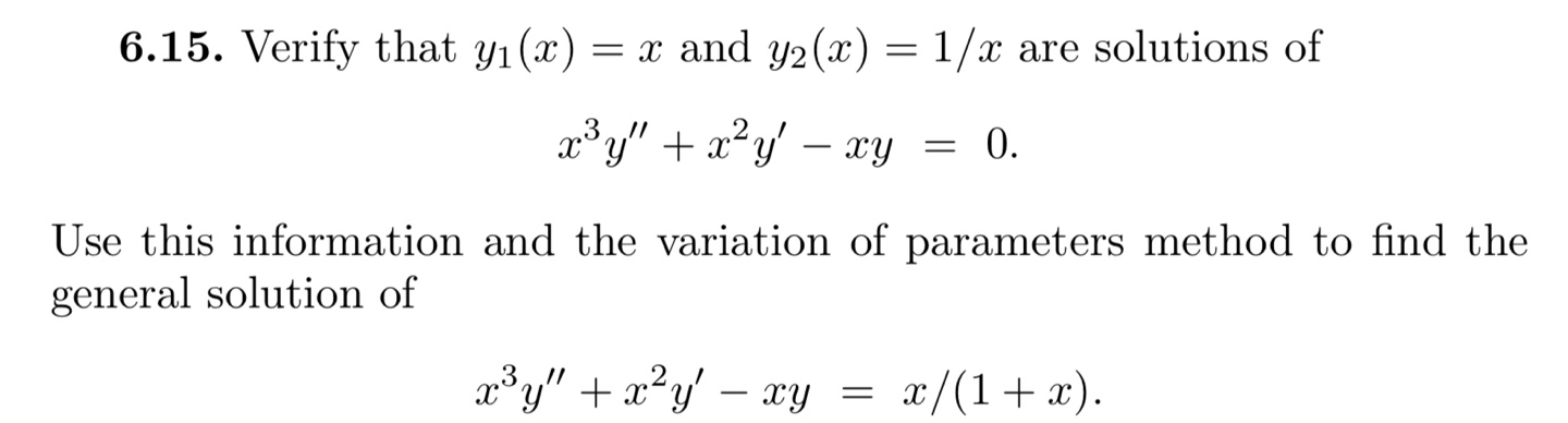 Solved Verify that y1(x)=x ﻿and y2(x)=1x ﻿are solutions | Chegg.com
