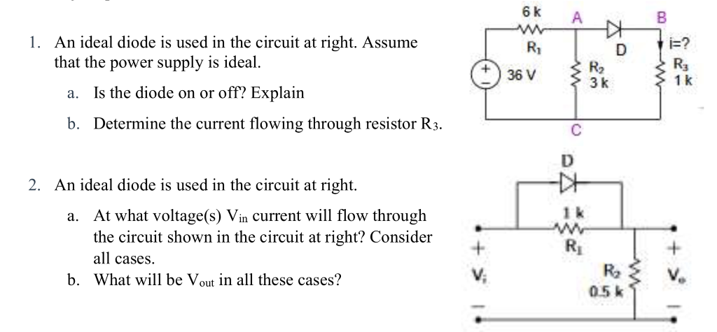Solved 6K AN 1. An ideal diode is used in the circuit at | Chegg.com