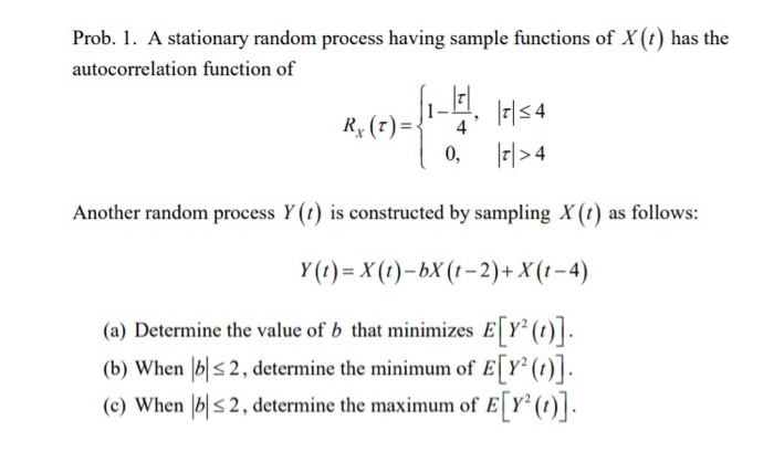 Solved Prob. 1. A stationary random process having sample | Chegg.com