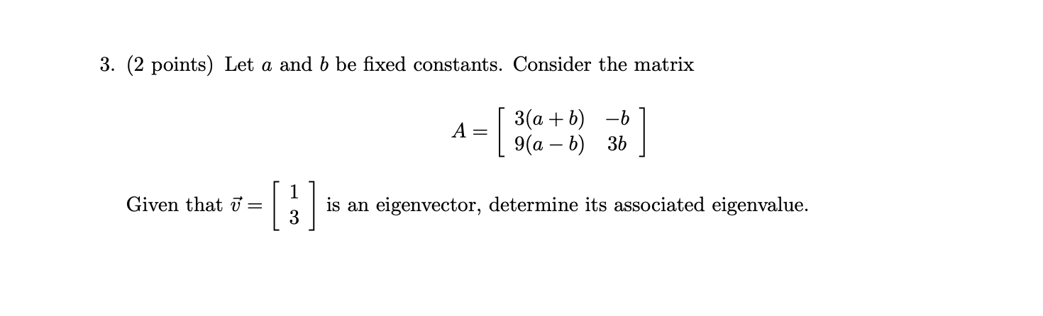 Solved 3. (2 points) Let a and b be fixed constants. | Chegg.com
