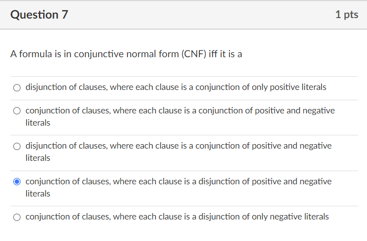 Solved A formula is in conjunctive normal form (CNF) iff it | Chegg.com