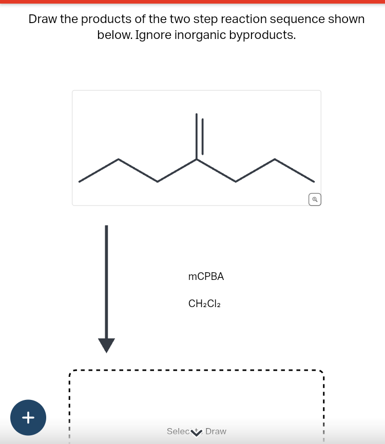 Solved Draw the products of the two step reaction sequence | Chegg.com