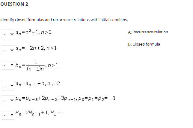 Solved Question 2 Identify Closed Formulas And Recurrence