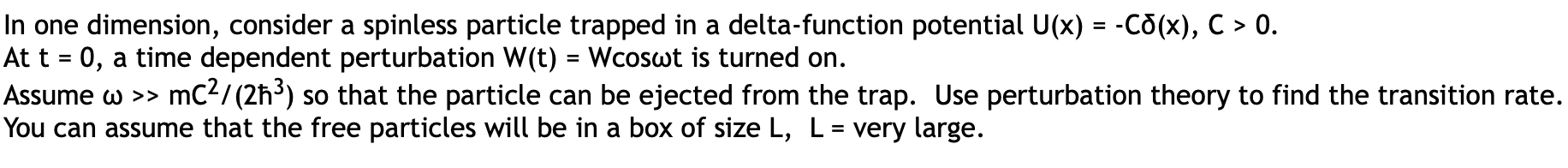 Solved = In one dimension, consider a spinless particle | Chegg.com
