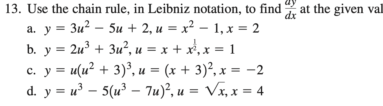 Solved 13 Use The Chain Rule In Leibniz Notation To Find