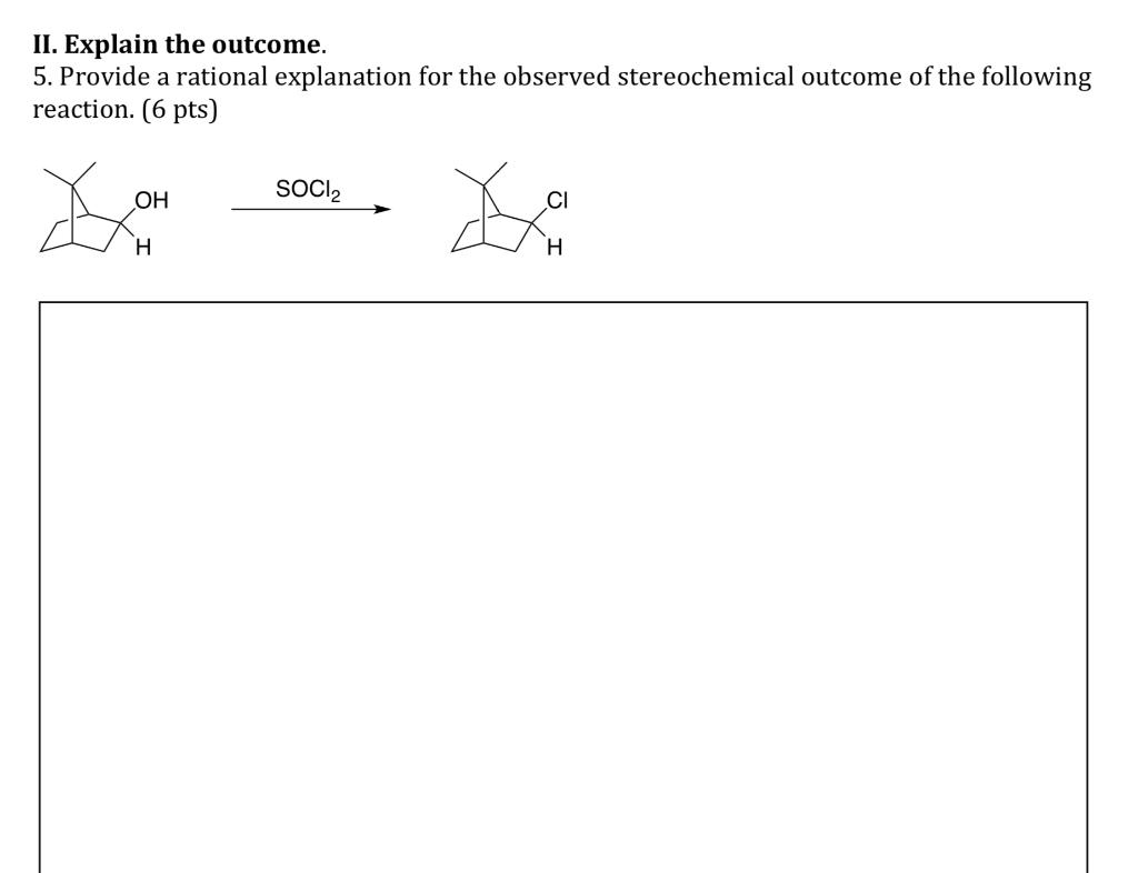 Solved II. Explain the outcome. 5. Provide a rational | Chegg.com