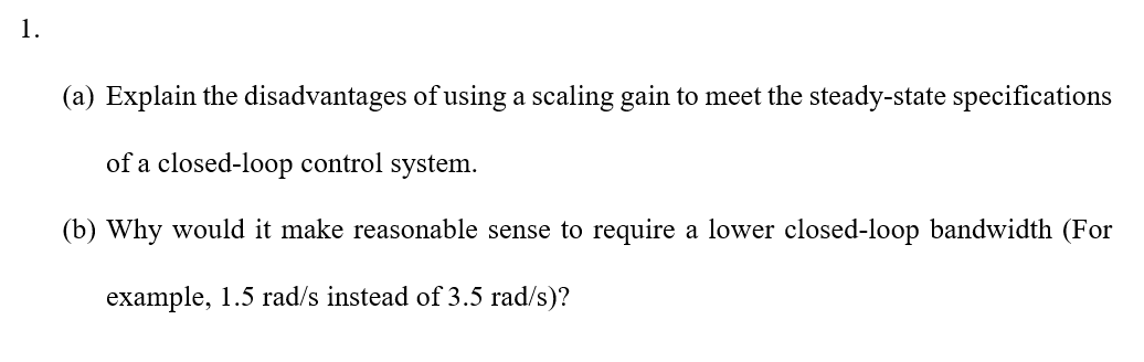 1. (a) Explain the disadvantages of using a scaling | Chegg.com