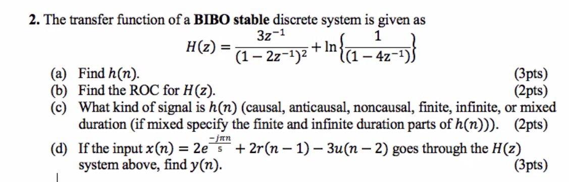 Solved {{1 - 42-1)} 2. The transfer function of a BIBO | Chegg.com