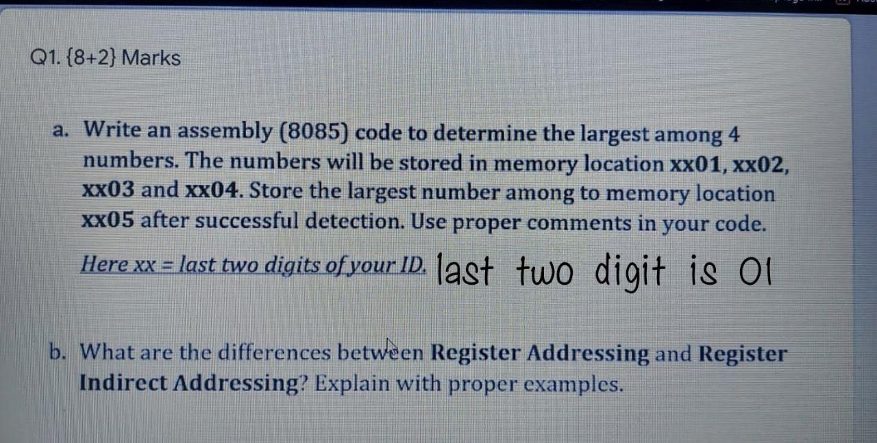 Solved Q1. (8+2) Marks a. Write an assembly (8085) code to | Chegg.com