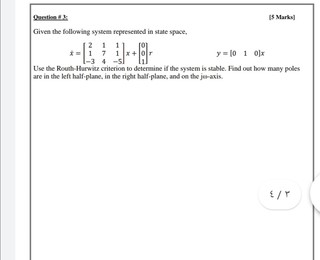 Solved Question #3: [5 Marks] Given the following system | Chegg.com