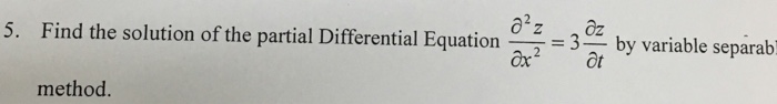 Solved Find the solution of the partial Differential | Chegg.com