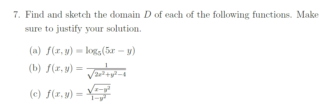 Solved 7. Find and sketch the domain D of each of the | Chegg.com