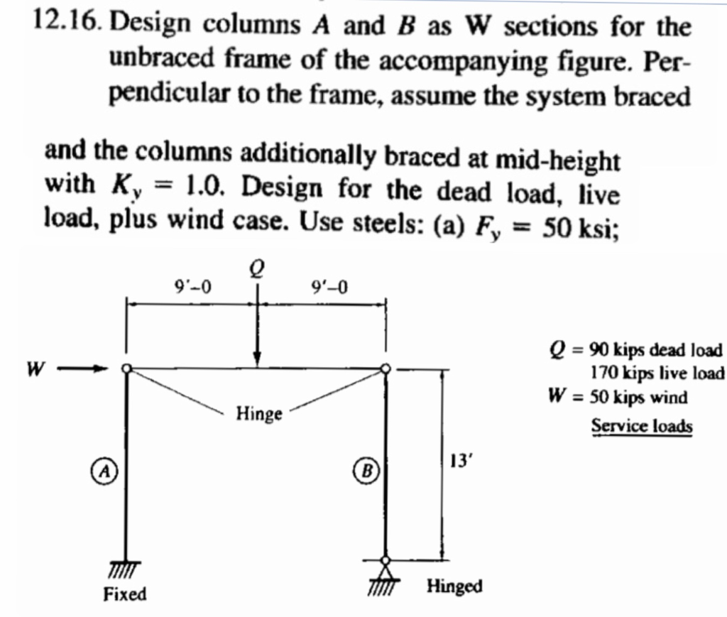 12.16. Design columns A and B as W sections for the | Chegg.com