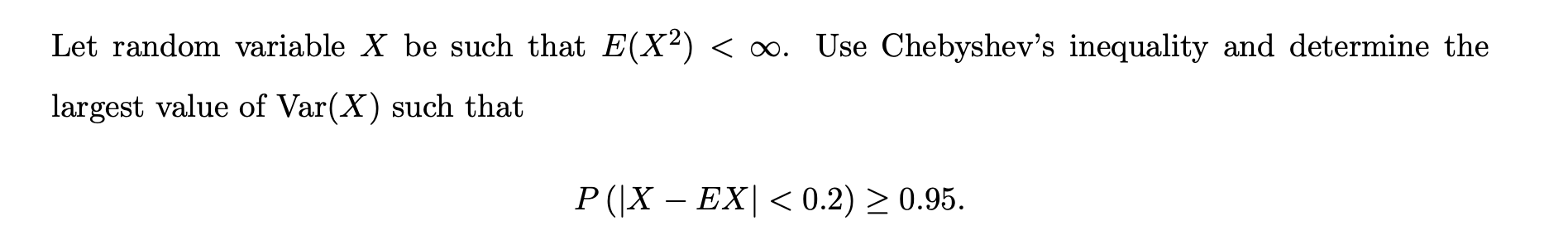 Solved Let random variable X be such that E(X2) Solved Let random variable X be such that E(X2)