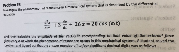 Solved Problem #3 Investigate the phenomenon of resonance in | Chegg.com