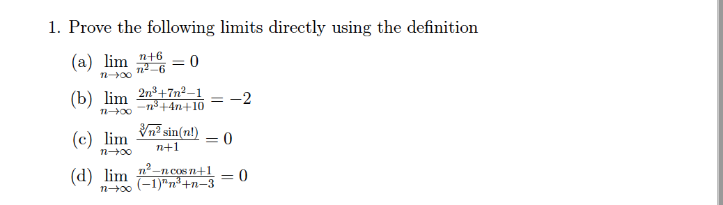 Solved 1. Prove the following limits directly using the | Chegg.com