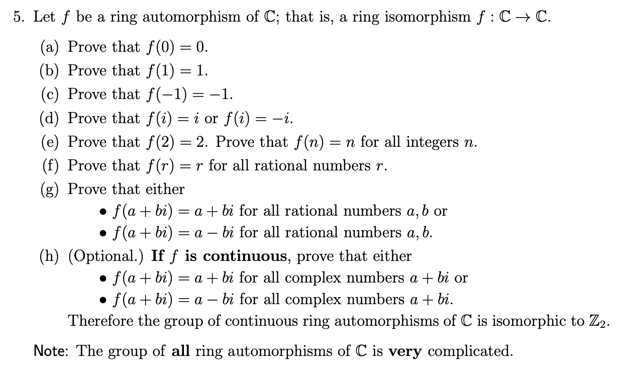 Solved = = = = 5. Let f be a ring automorphism of C; that | Chegg.com