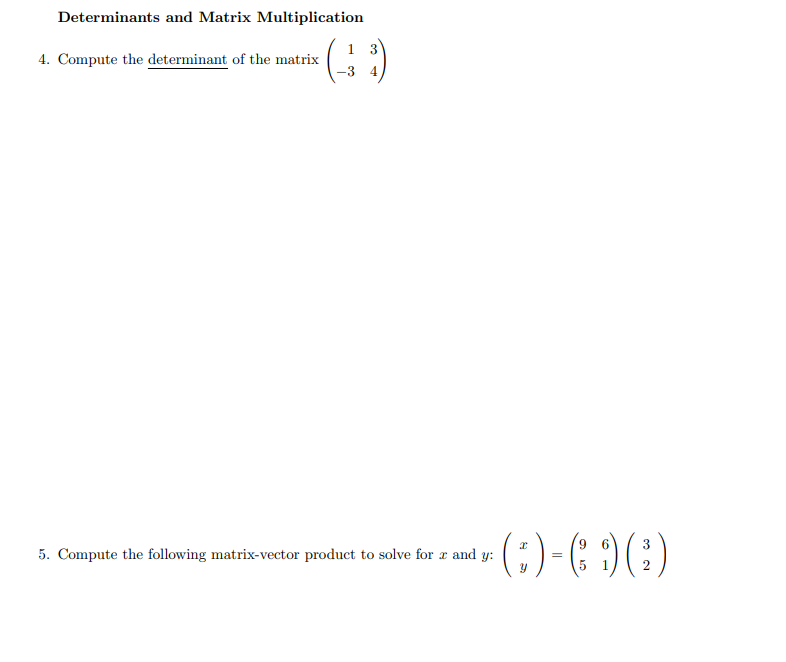 Solved Determinants and Matrix Multiplication 4. Compute the | Chegg.com