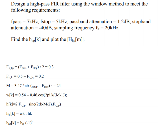 Design a high-pass FIR filter using the window method | Chegg.com