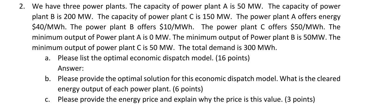 Solved 2. We have three power plants. The capacity of power | Chegg.com