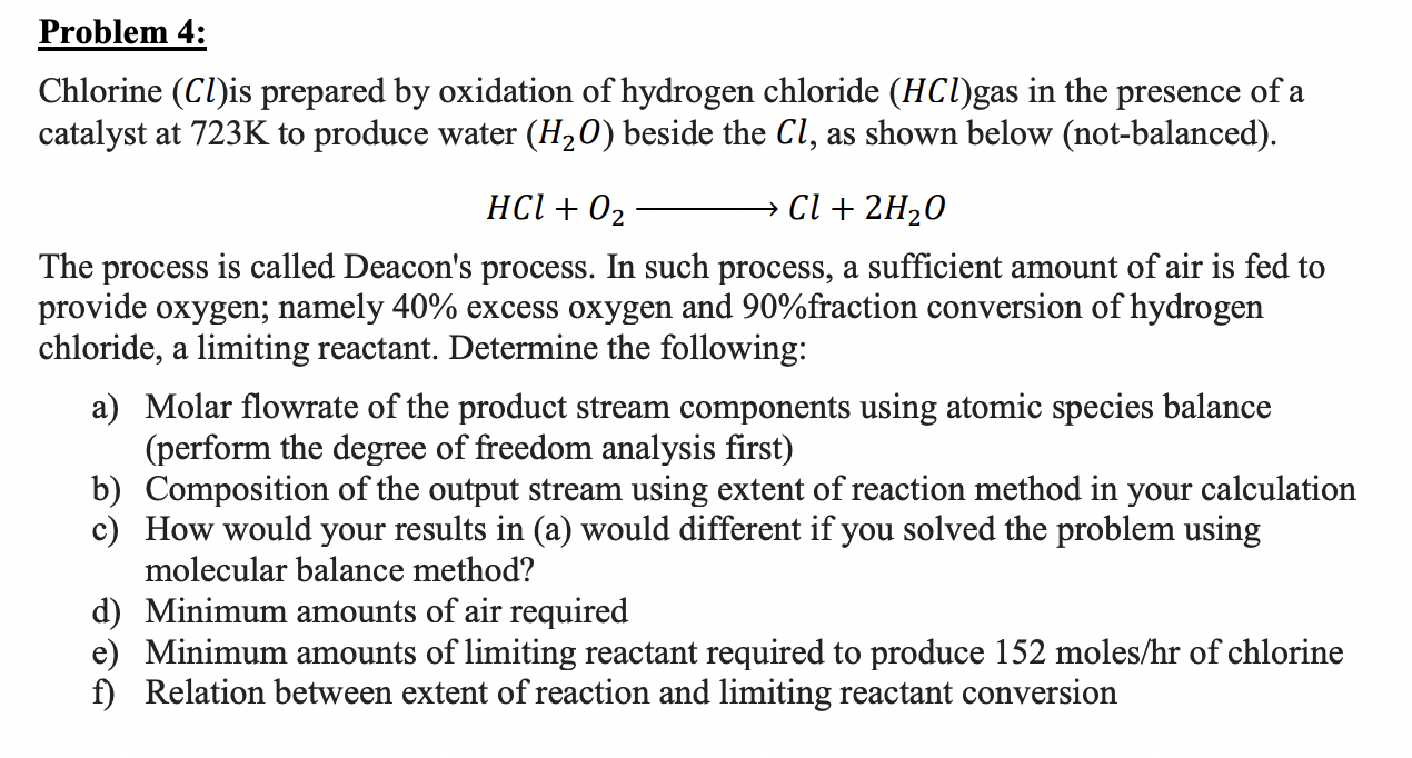 Solved Problem 4: Chlorine (Cl)is prepared by oxidation of | Chegg.com