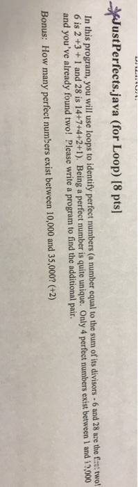 Solved JustPerfects.java (for Loop) [8 pts) In this program, | Chegg.com