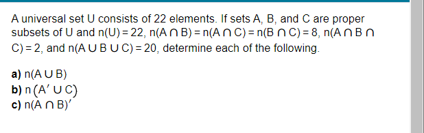 Solved A universal set U consists of 22 elements. If sets | Chegg.com