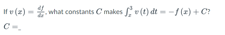Solved If v(x)=dfdx, ﻿what constants C ﻿makes | Chegg.com