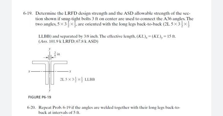 Solved 6-19. Determine the LRFD design strength and the ASD | Chegg.com