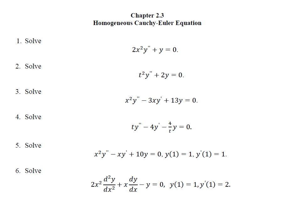 Solved Chapter 2.3 Homogeneous Cauchy-Euler Equation 1. | Chegg.com
