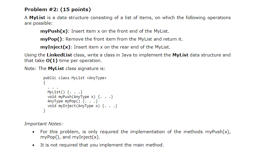 Solved Problem #2: (15 points) A MyList is a data structure | Chegg.com