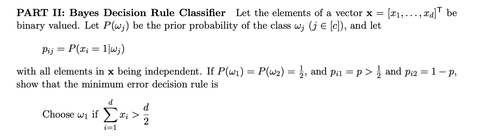 Solved PART II: Bayes Decision Rule Classifier Let the | Chegg.com