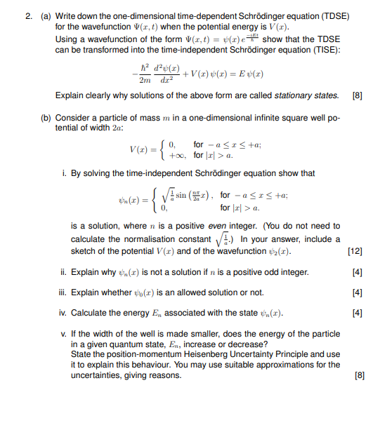 Solved (a) ﻿Write down the one-dimensional time-dependent | Chegg.com