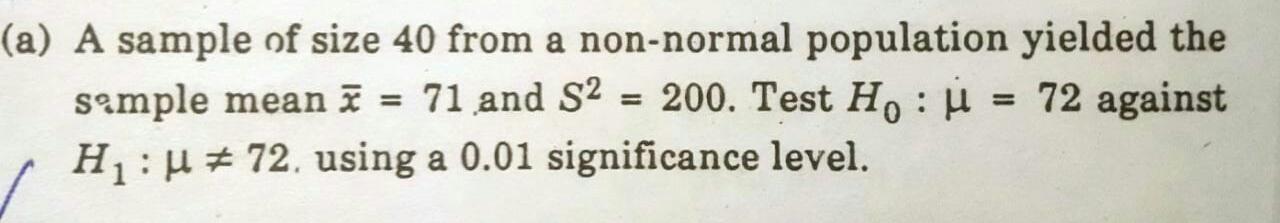 Solved (a) A sample of size 40 from a non-normal population | Chegg.com