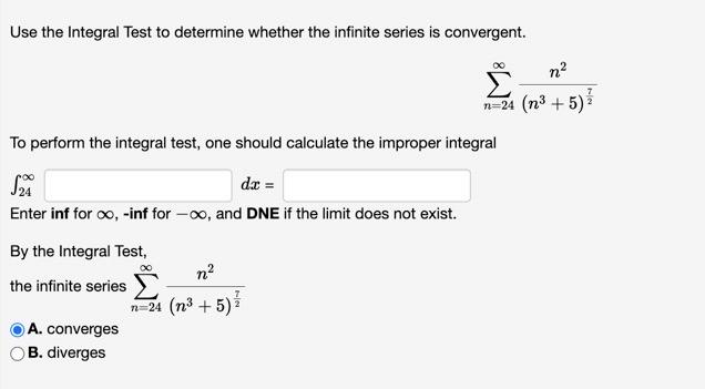 Solved Use the Integral Test to determine whether the | Chegg.com