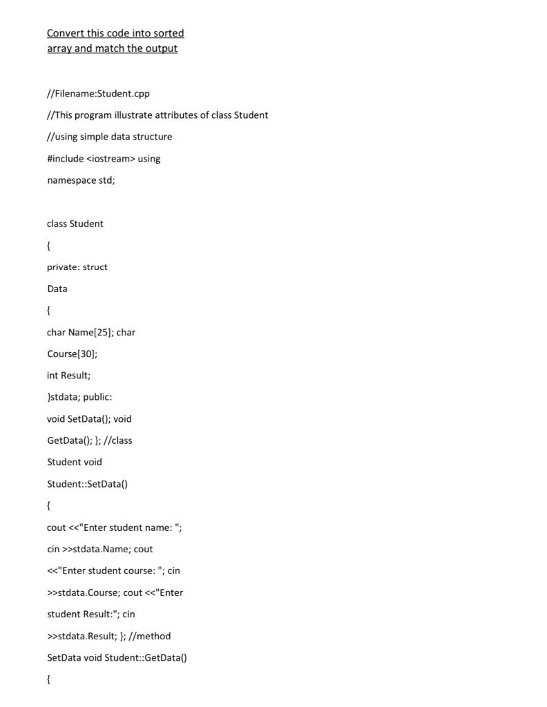 Solved Convert this code into sorted array and match the | Chegg.com