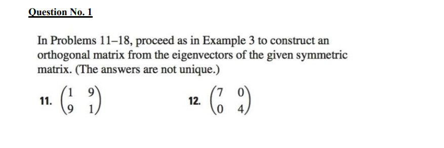 Solved Construct an orthogonal matrix from the given | Chegg.com