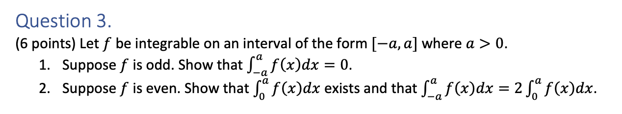 Solved Question 3. (6 points) Let f be integrable on an | Chegg.com