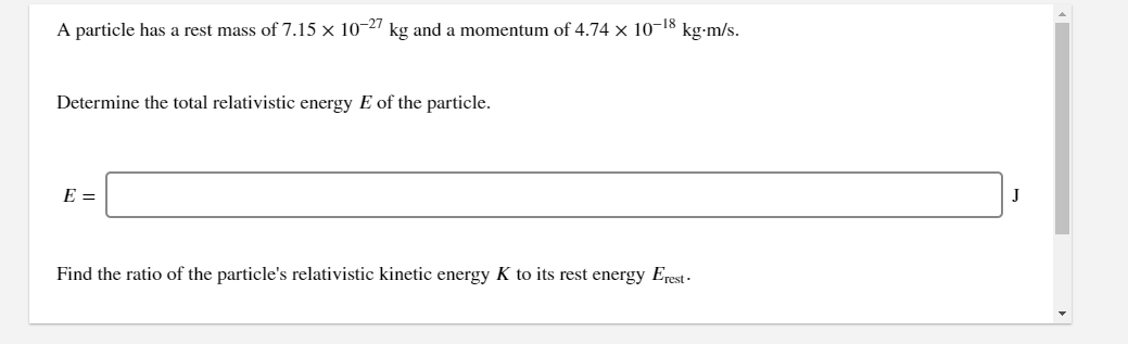 Solved A particle has a rest mass of 7.15 x 10-27 kg and a | Chegg.com