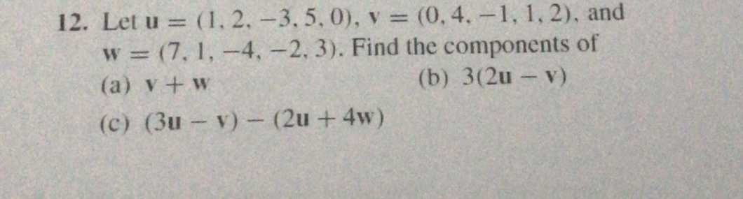 Solved Let u=(1,2,-3,5,0),v=(0,4,-1,1,2), | Chegg.com
