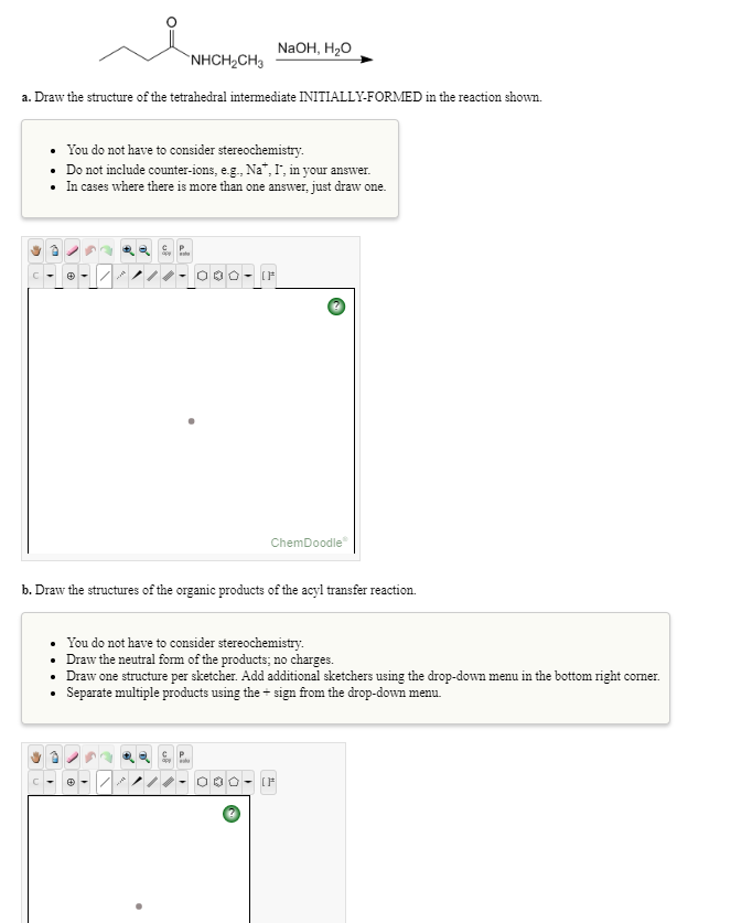 Solved 0 H2O CH3C-NH2 H2SO4 a. Draw the structure of the | Chegg.com